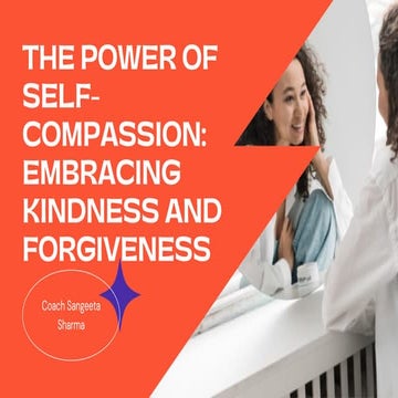 The Power of Self-Compassion Embracing Kindness and Forgiveness.pdf