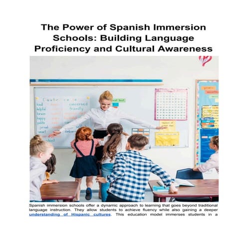 The Power of Spanish Immersion Schools_ Building Language Proficiency ...