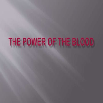 The Power of The Blood | PPTX