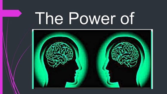 The Power of The Mind | PPTX | Brain and Nervous System Disorders ...