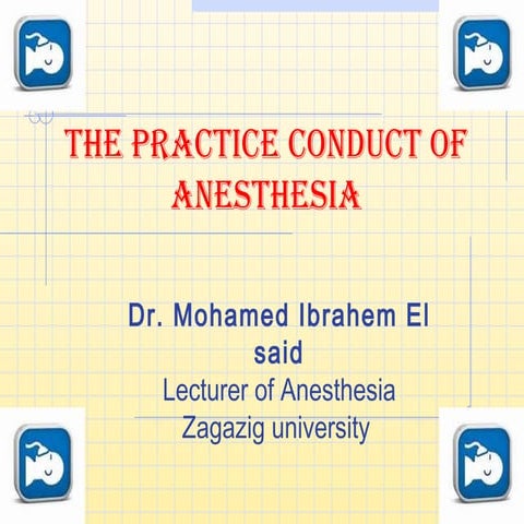 The practice conduct of anesthesia | PPT