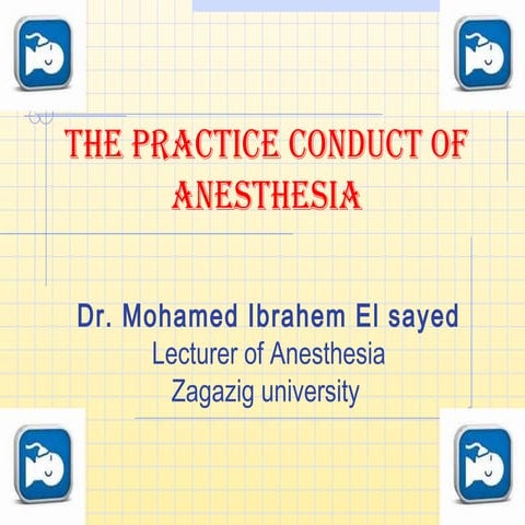 The practice conduct of anesthesia | PPT