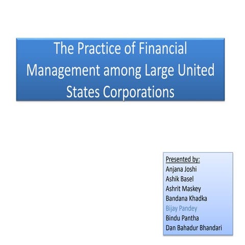 The practice of financial management among large united states ...