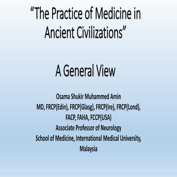 The practice of medicine in ancient civilizations | PPTX