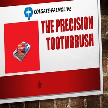 Colgate-Palmolive Company: The Precision Toothbrush | PPTX