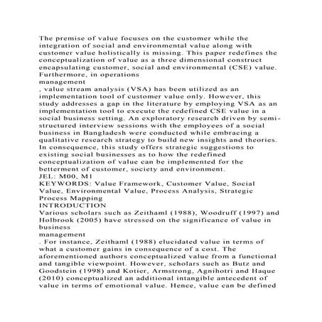 The premise of value focuses on the customer while the integration o.docx