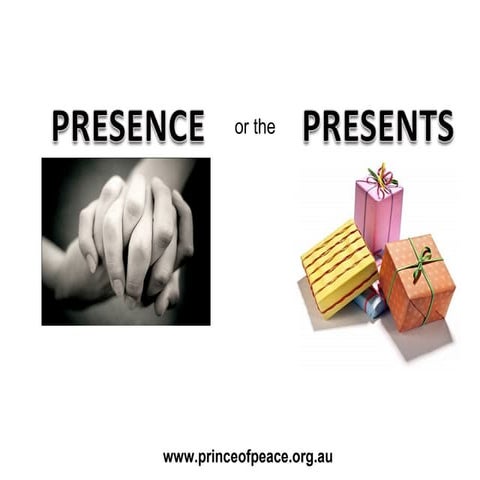 The Presence Or The Presents | PPT