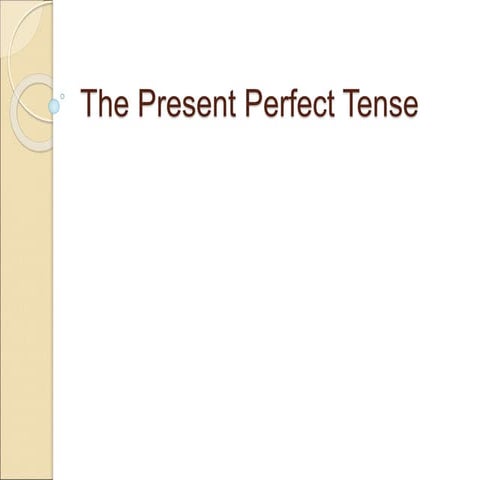 The_Present_Perfect_Tense.ppt