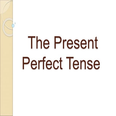 The present perfect tense ever & ever | PPT