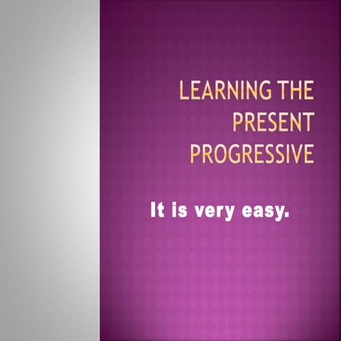 The present progressive | PPT