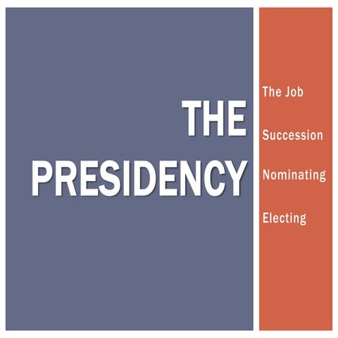 The Presidency -- Ch 13 | PPTX