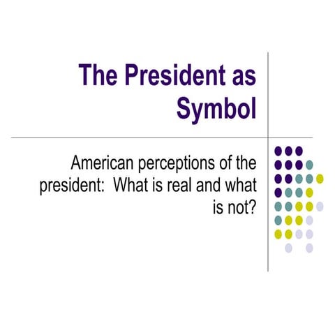 The president as symbol | PPT