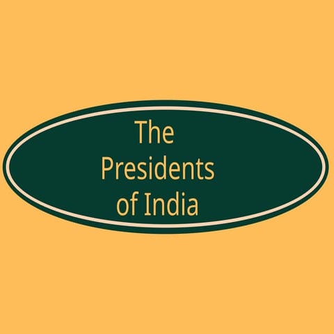The Presidents of India till the year 2024.pptx