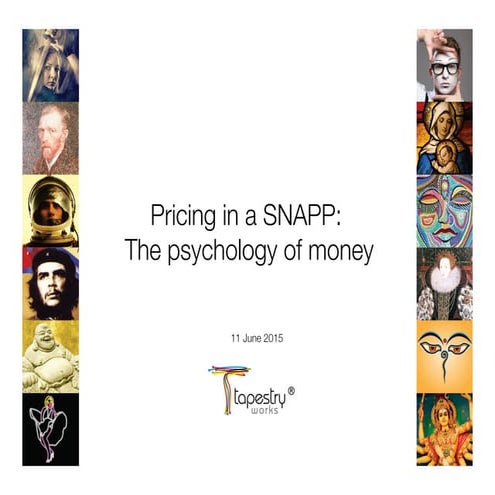 Pricing in s SNAPP: The psychology of money | PPT