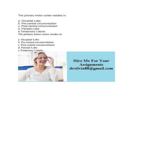 The primary motor cortex resides in-a- Occipital Lobeb- Pre-central ci.pdf