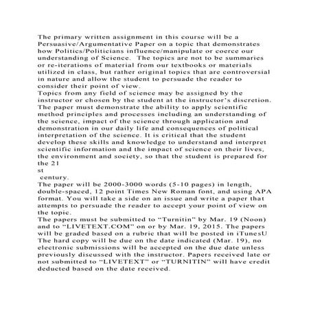 The primary written assignment in this course will be a PersuasiveA.docx