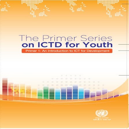 The primer series on ictd for youth part1 an introduction to ict for ...