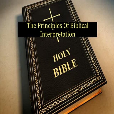 The Principles Of Biblical Interpretation | PPT