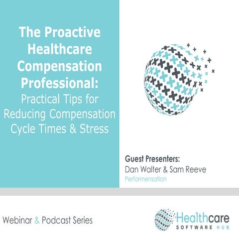 The proactive healthcare compensation professional -practical tips for ...