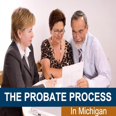 The Probate Process in Michigan | PPT