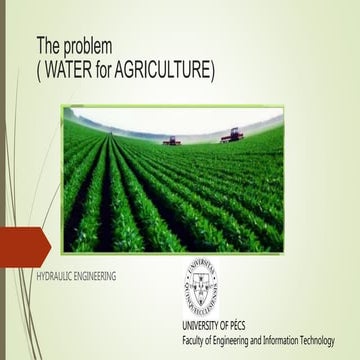 The problem Water for agriculture | PPTX