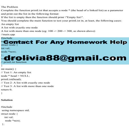 The ProblemComplete the function printList that accepts a node (.pdf | Programming Languages ...