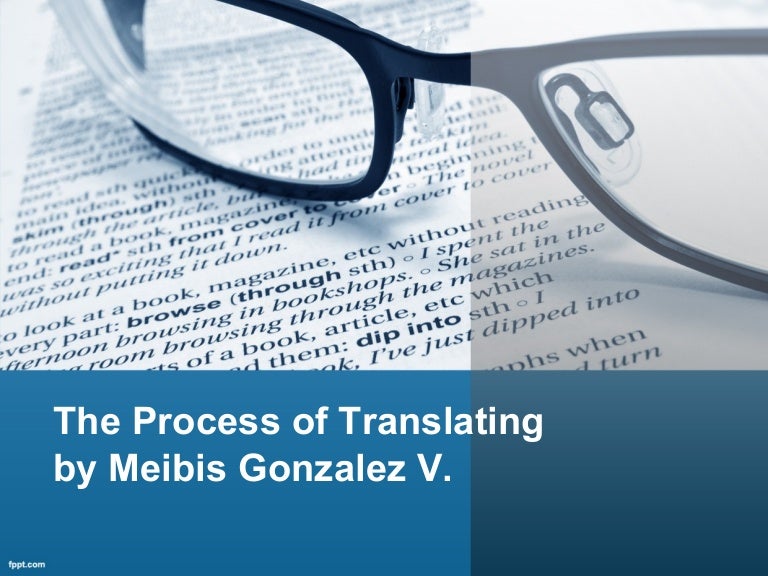 The Process Of Translating the-process-of-translating