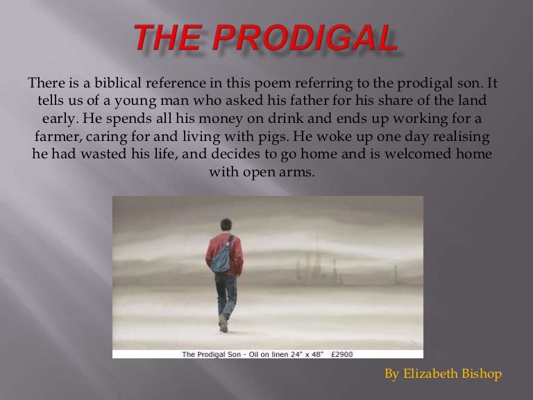 The prodigal