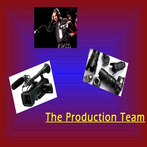 The production team | PPT