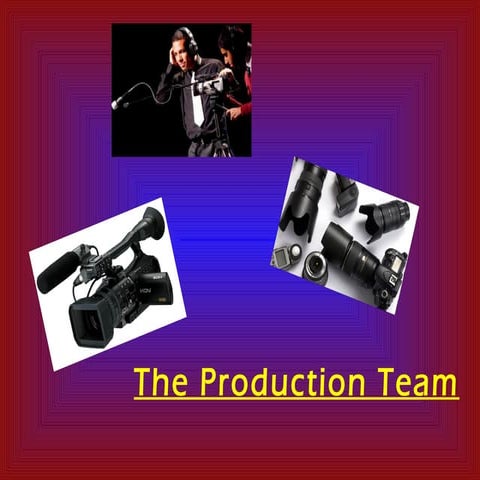 The production team | PPT