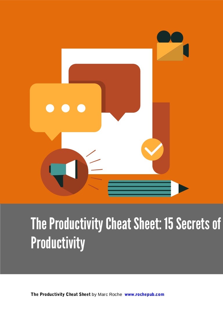 The productivity cheat sheet: The 15 Secrets of Productivity (Summari…