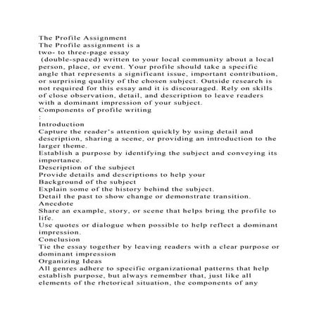 The Profile AssignmentThe Profile assignment is a two- to three-.docx