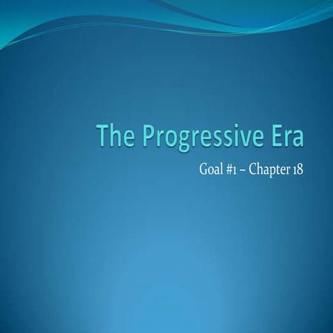 The Progressive Era | PPTX
