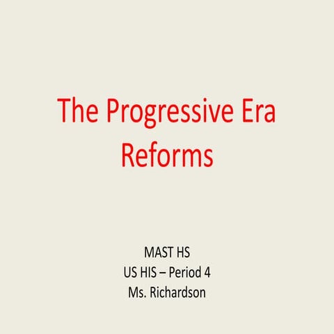 The Progressive Era Reforms | PPTX