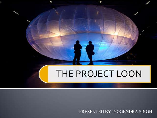Project Loon | PPTX | Internet | Computing