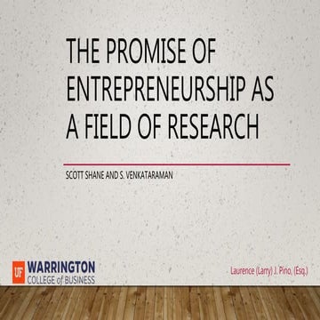 The promise of entrepreneurship as a field of research | PPTX