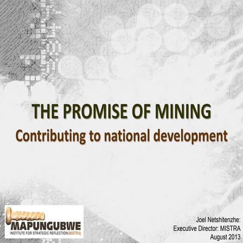 The promise of mining contributing to national development by joel ...