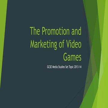 The promotion and marketing of video games | PPTX