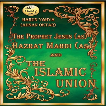 The prophet Isa (Jesus) (pbuh), hazrat Mahdi (pbuh) and the islamic ...