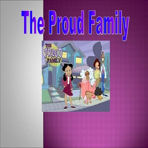 The proud family presentation | PPT