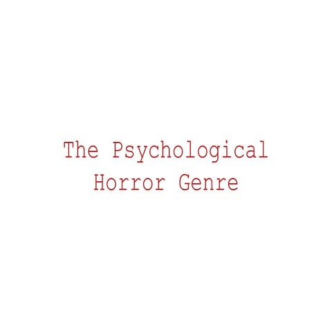 Psychological Horror | PPTX