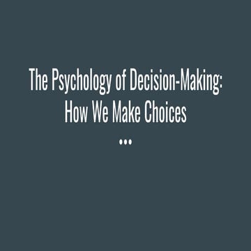 The Psychology of Decision-Making How We Make Choices. | PDF