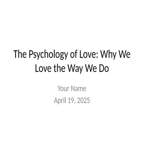 The_Psychology_of_Love_Presentation.pptx