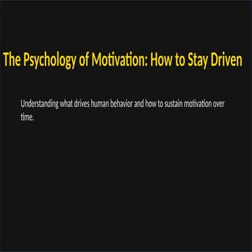 The_Psychology_of_Motivation.pptx presentation | PPTX