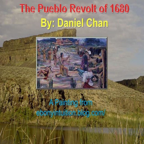 What caused the pueblo revolt of 1680 | PPTX