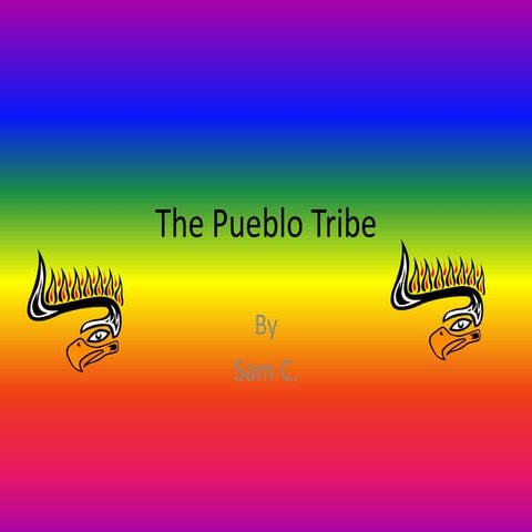 The Pueblo Tribe | PPT