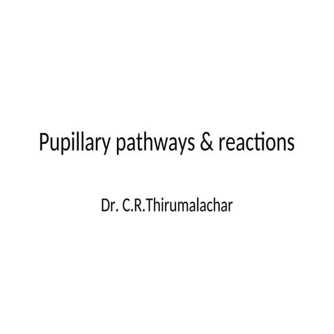 The Pupillary Pathways ophthalmology.ppt