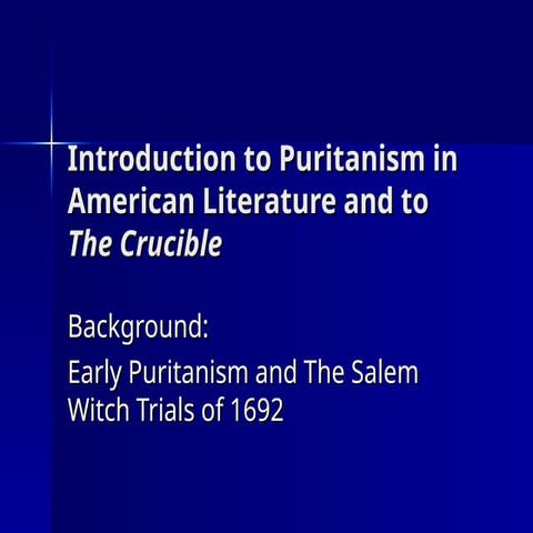 The Puritans-Introduction- The Crucible Historical context | PPT