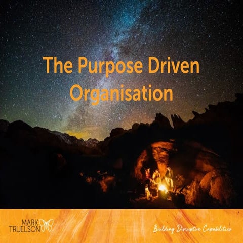 The Purpose Driven Organisation | PPT