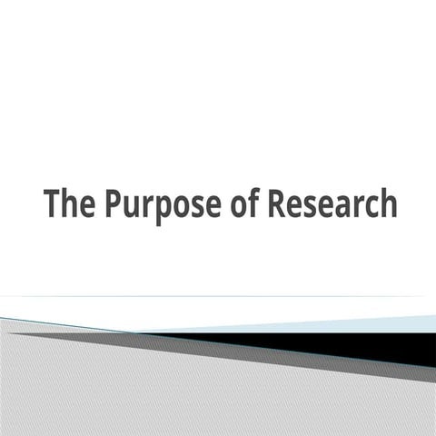 Understanding the Purpose of Research.pptx